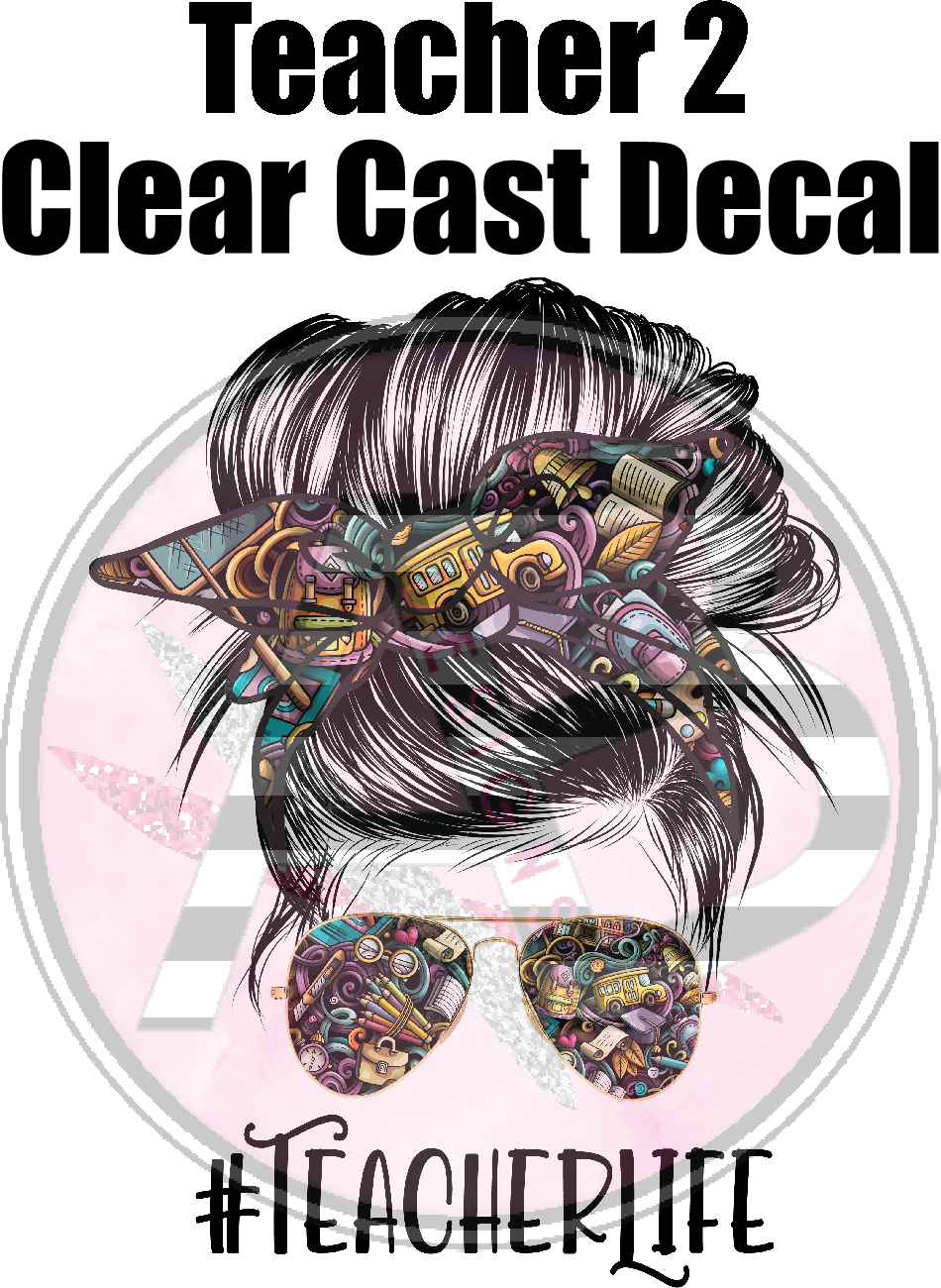 Teacher 2 - Clear Cast Decal – AB Designs, Co.