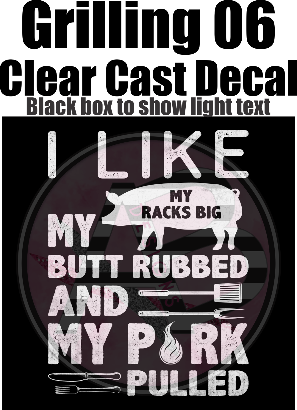 Grilling 06 - Clear Cast Decal - 311 – AB Designs, Co.