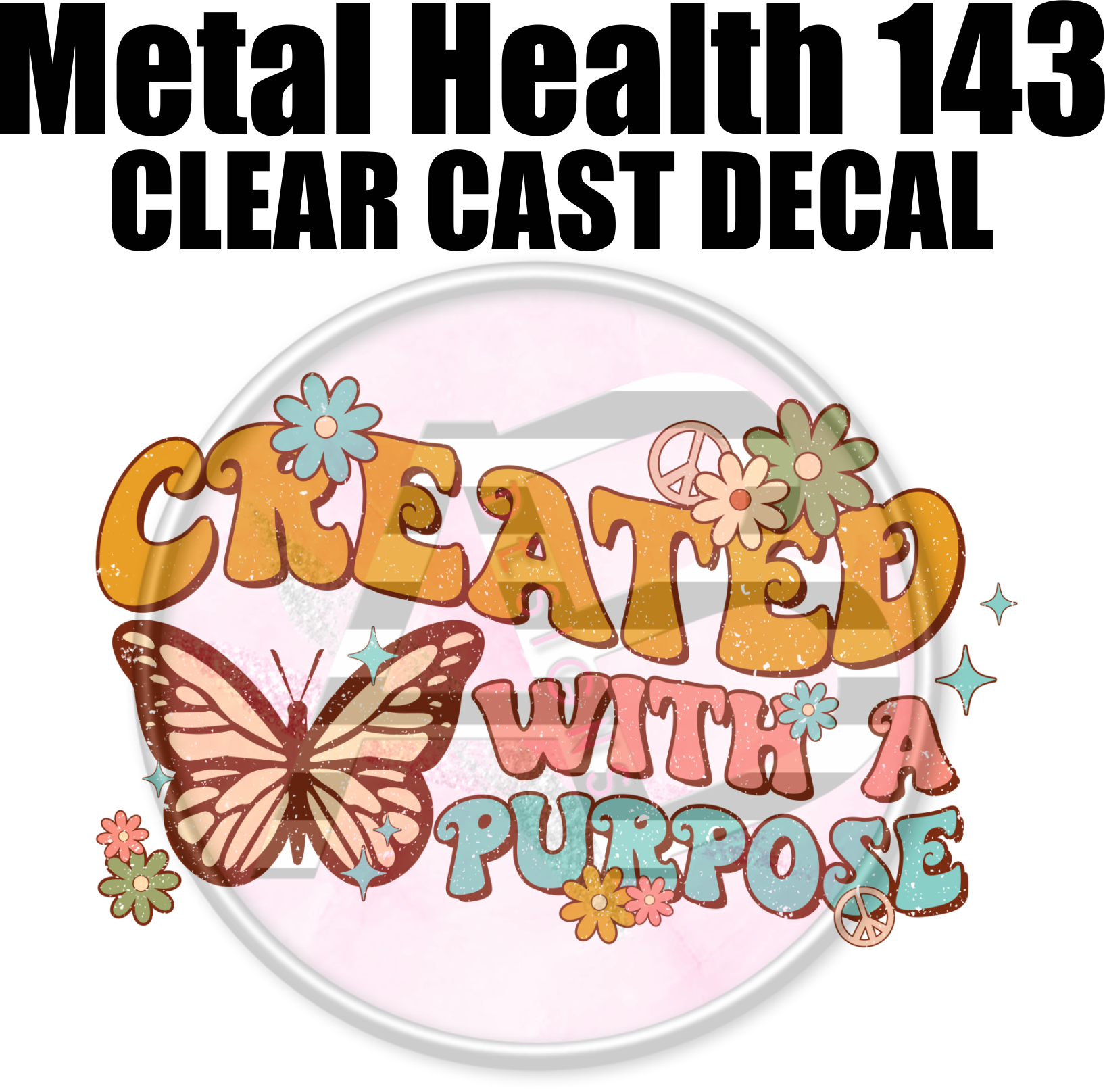 Mental Health 143 - Clear Cast Decal-612 – AB Designs, Co.