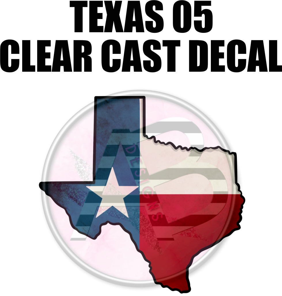 Texas 05 - Clear Cast Decal-395 – AB Designs, Co.