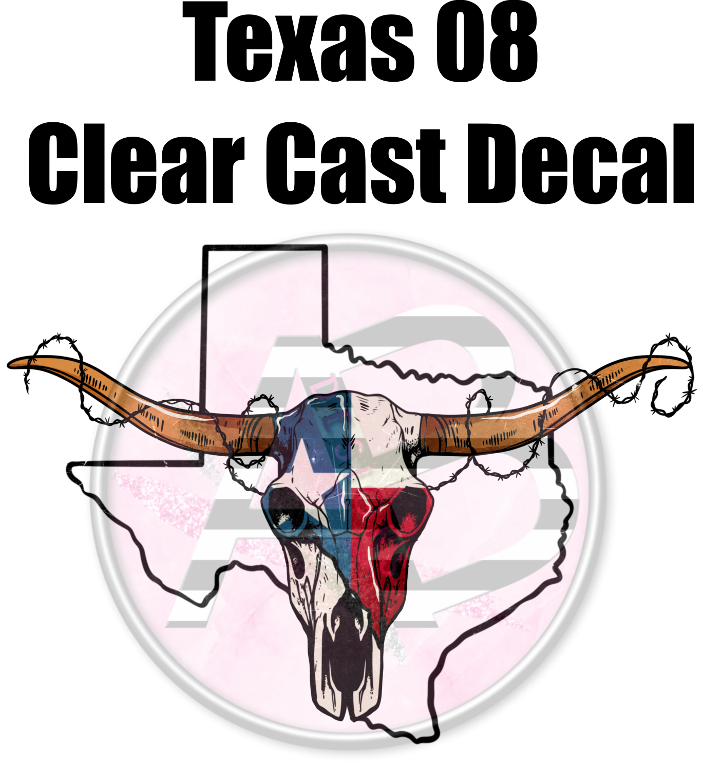 Texas 08 - Clear Cast Decal-398 – AB Designs, Co.