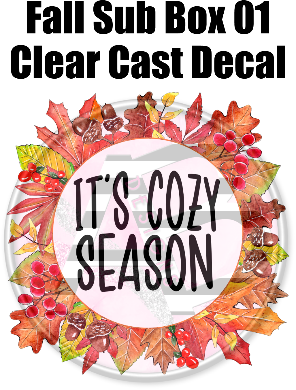 Fall Sub Box Decal 01 - Clear Cast Decal – AB Designs, Co.