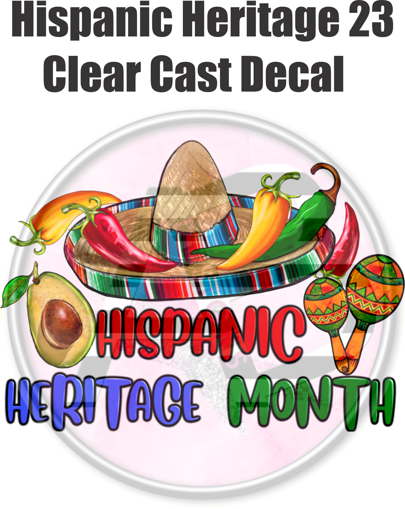 Hispanic Heritage 23 - Clear Cast Decal – AB Designs, Co.