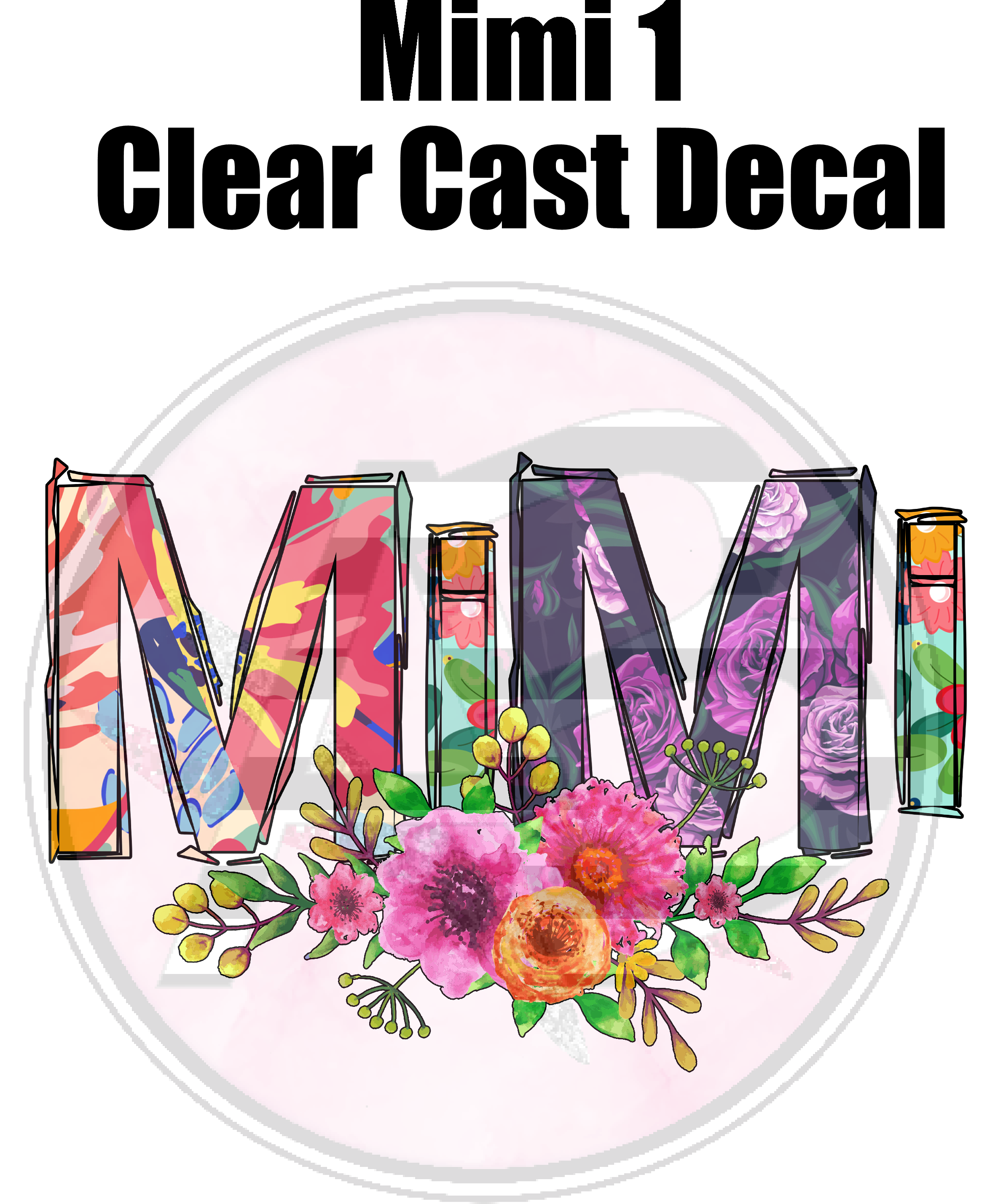 Mimi 1 - Clear Cast Decal – AB Designs, Co.