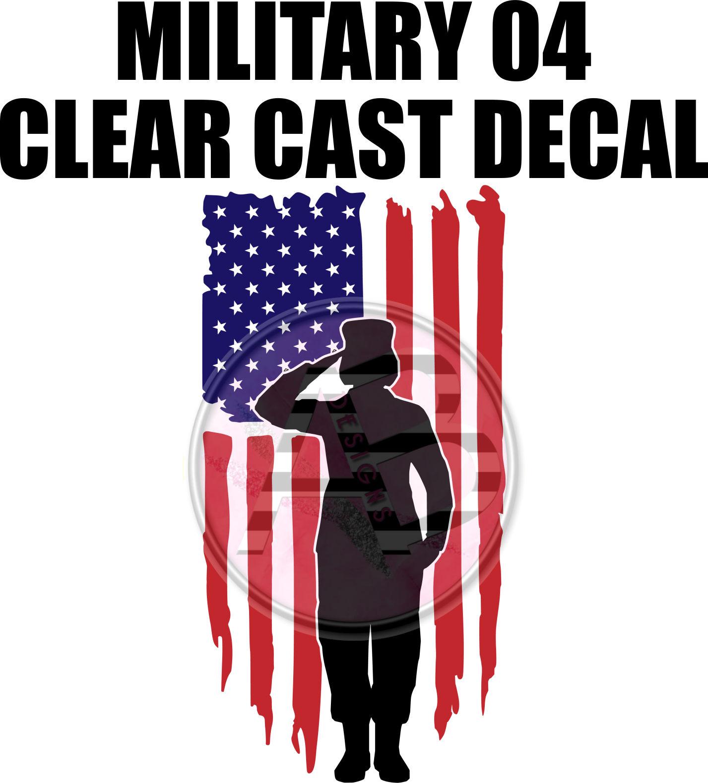 Military 04 - Clear Cast Decal – AB Designs, Co.