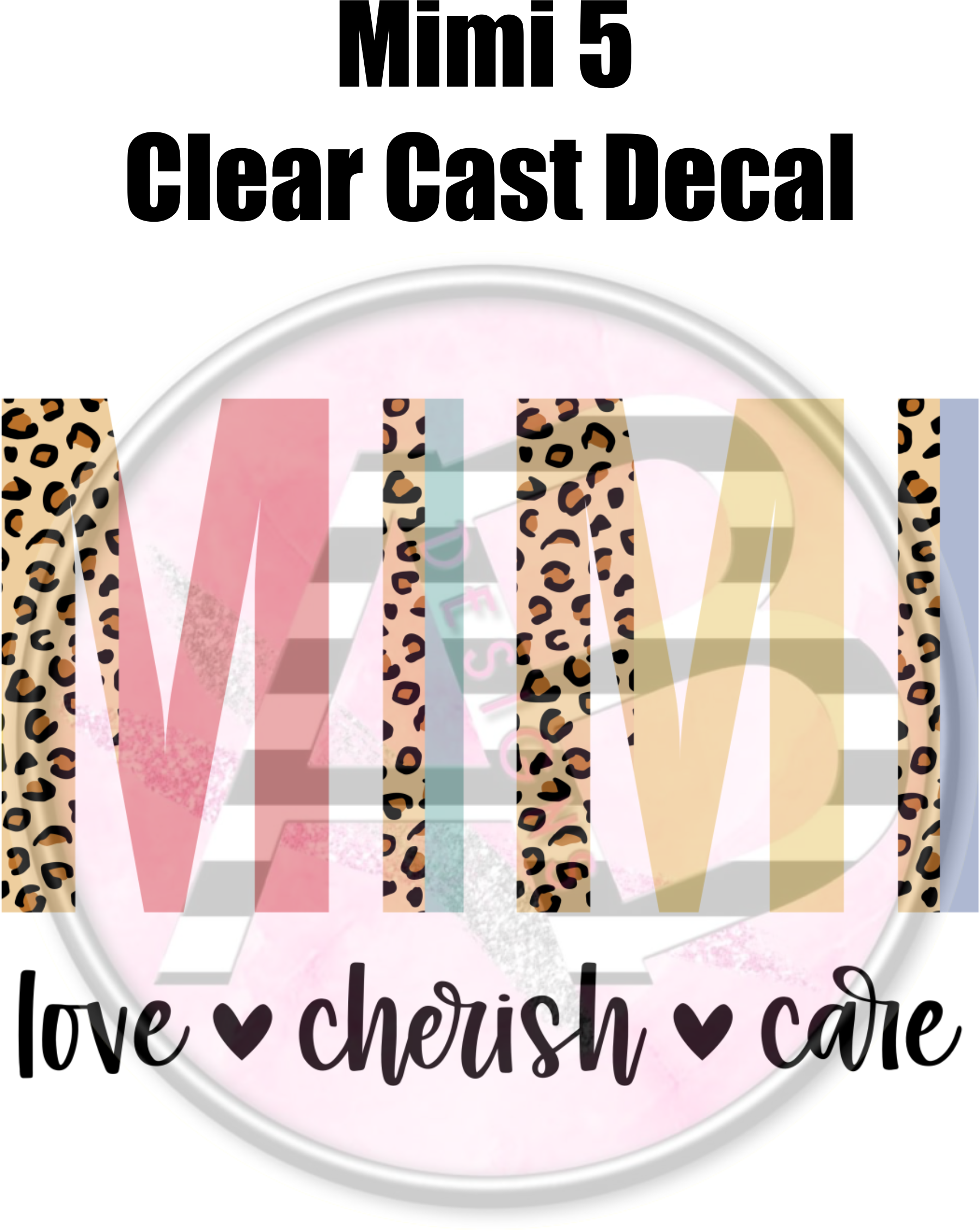 Mimi 5 - Clear Cast Decal – AB Designs, Co.