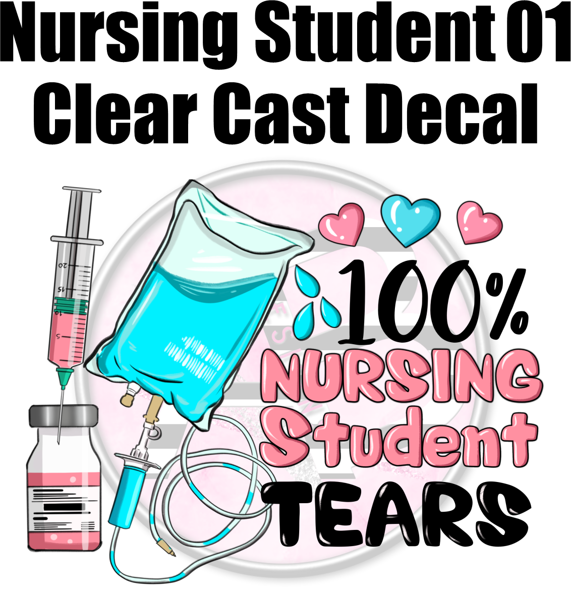 Nursing Student 01 - Clear Cast Decal – AB Designs, Co.
