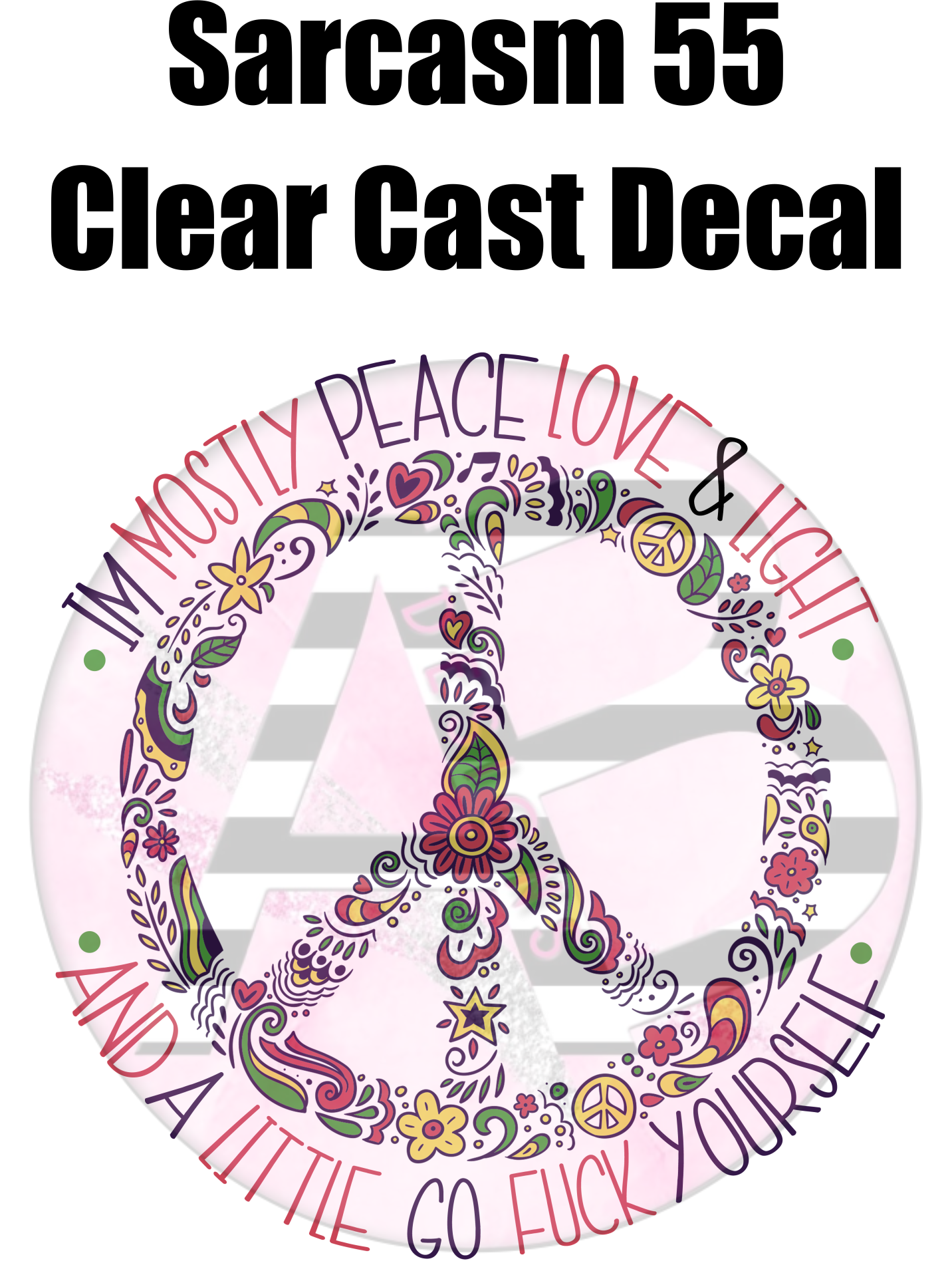 Sarcasm 55 - Clear Cast Decal – AB Designs, Co.