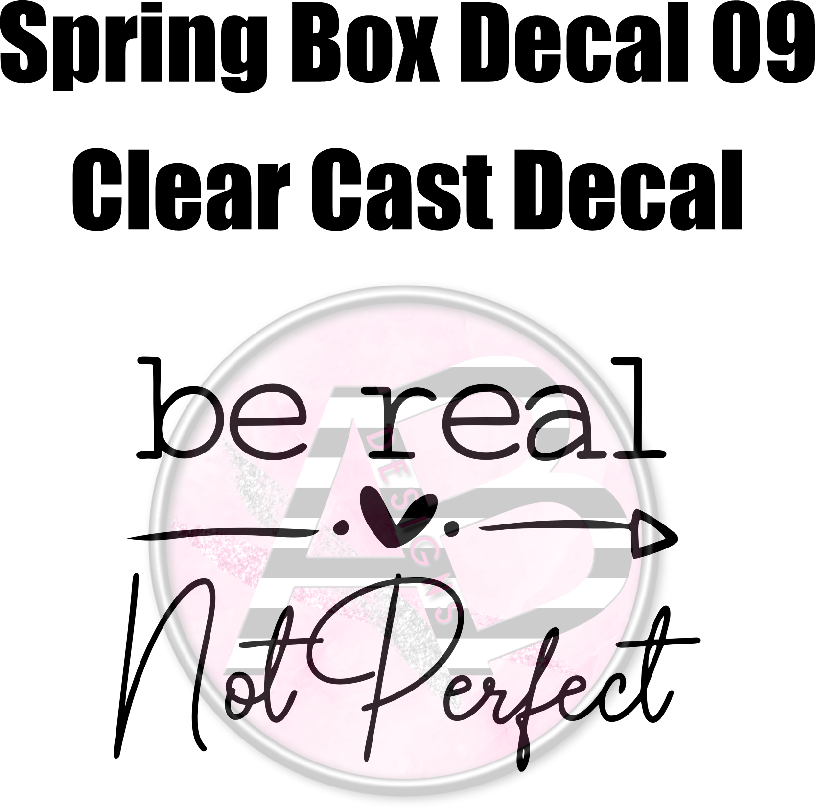 Spring Box Decal 09 - Clear Cast Decal – AB Designs, Co.